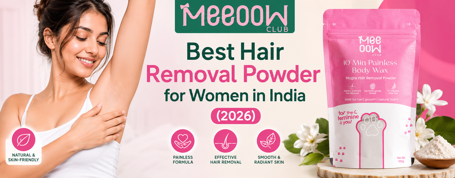 Best Hair Removal Powder for Women in India (2026) – Honest Guide ...